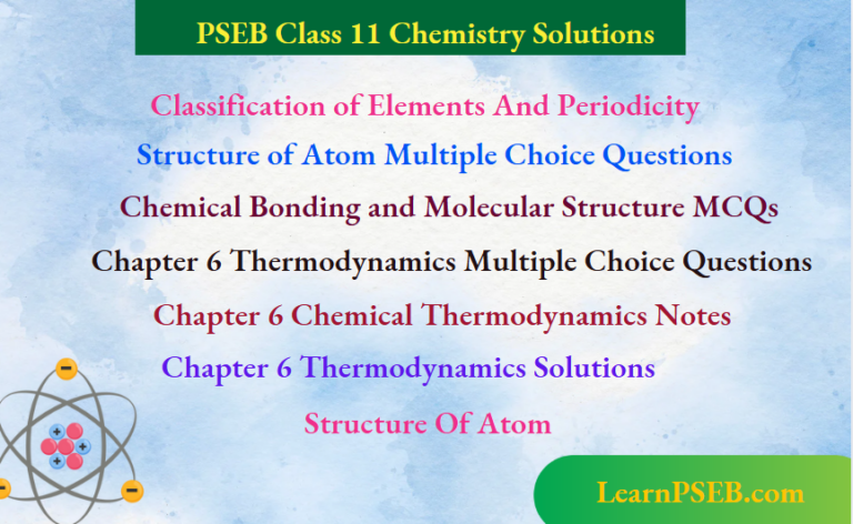 PSEB Class 11 Chemistry Solutions – Learn PSEB